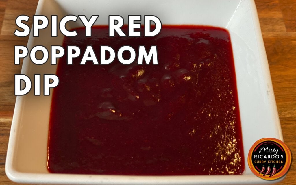 Spicy Red Poppadom Dip Recipe - Misty Ricardo's Curry Kitchen