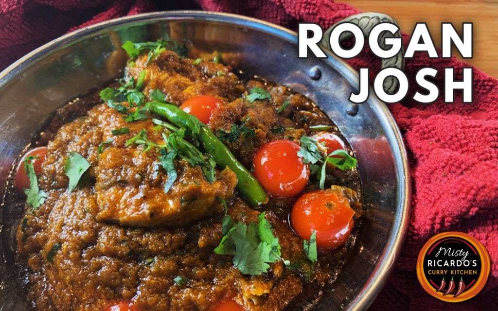 Rogan Josh Curry Recipe - Misty Ricardo's Curry Kitchen